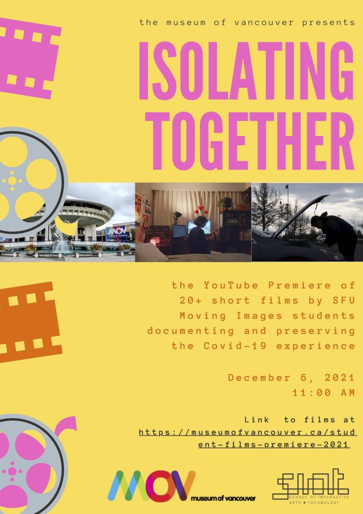Fall 2021 Film Premiere and Awards- Museum of Vancouver and Moving Images Students “Isolating ...